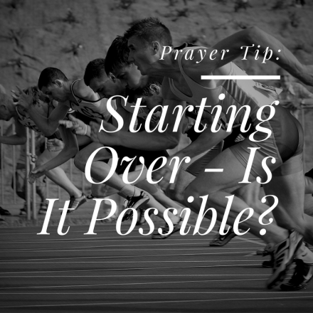 Starting Over – Is That Possible? – Musings From My Journal